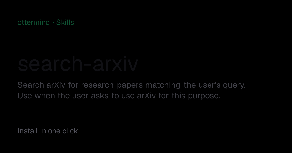 Search Arxiv — 智能体技能 Ottermind